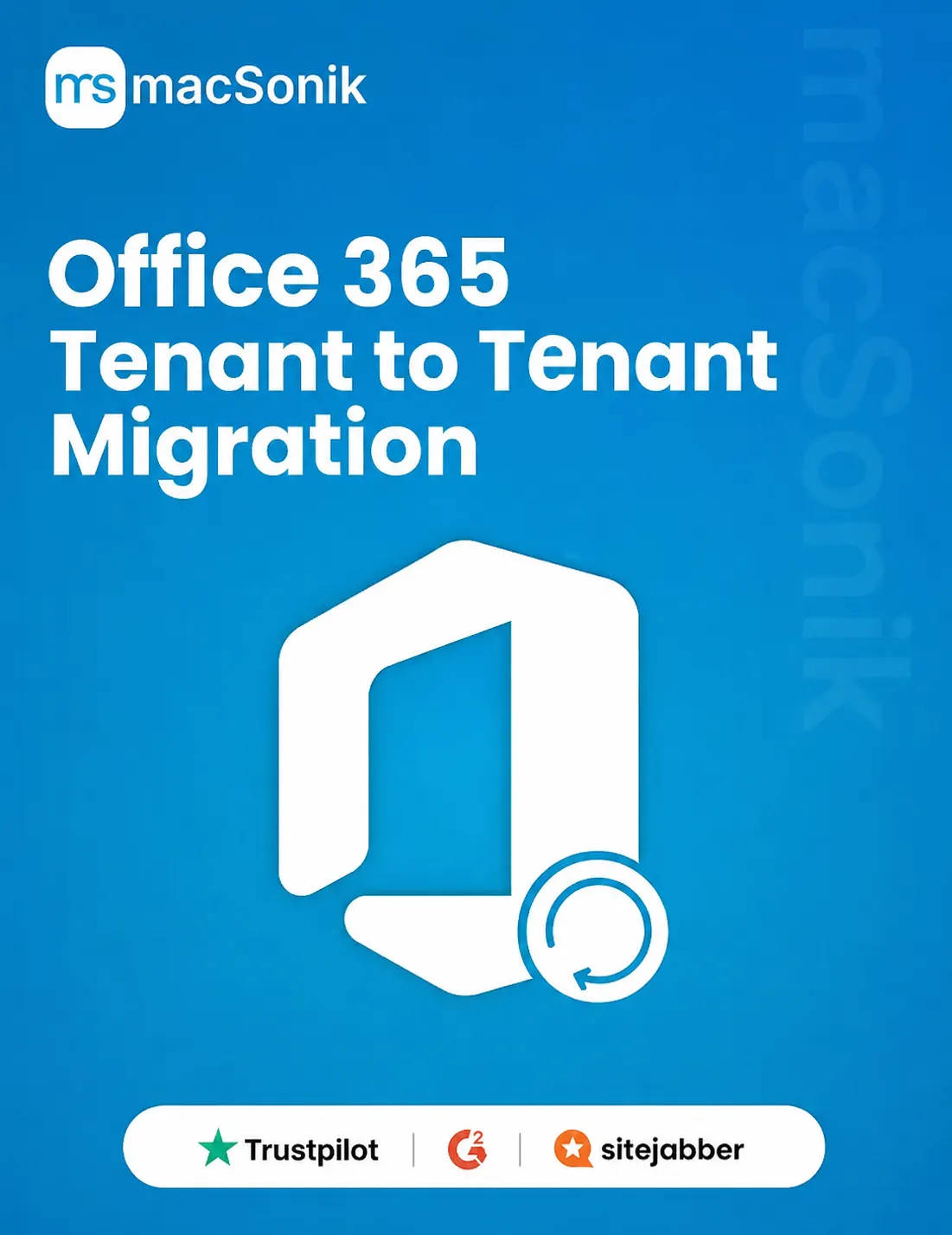 Office 365 Tenant to Tenant Migration Tool – MacSonik